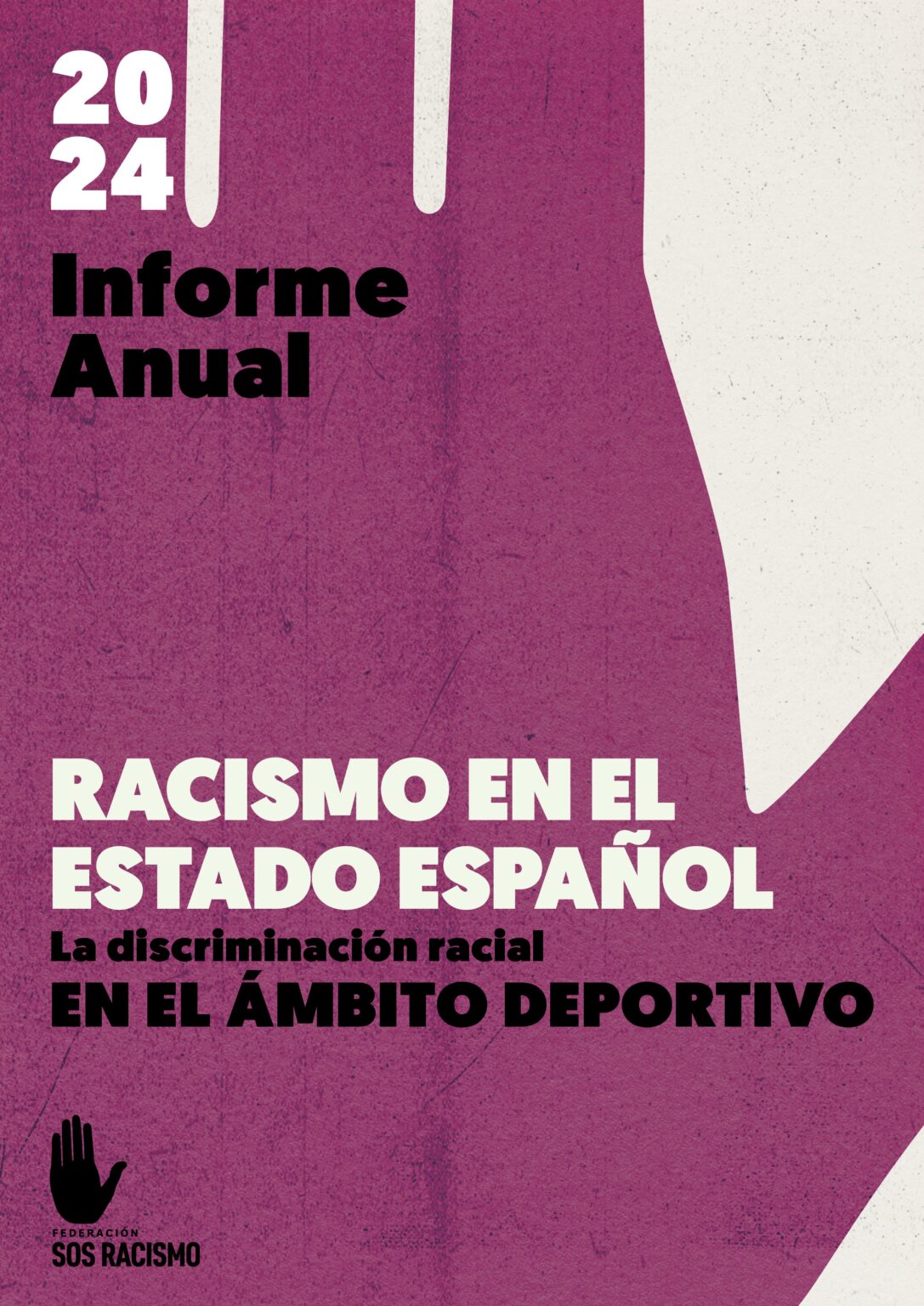 Informe SOS Racismo - SOS RACISMO